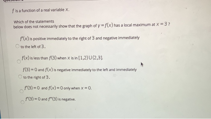 Solved f is a function of a real variable X. Which of the | Chegg.com