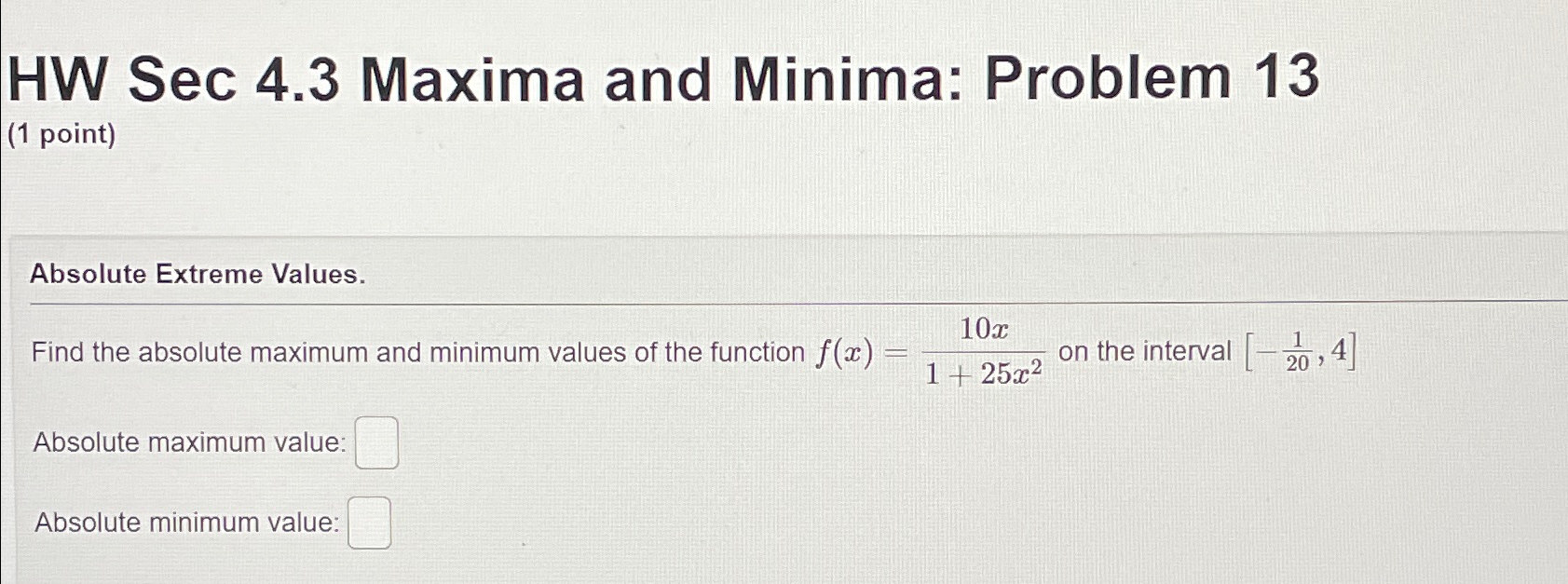 Solved HW Sec 4.3 ﻿Maxima and Minima: Problem 13(1 | Chegg.com