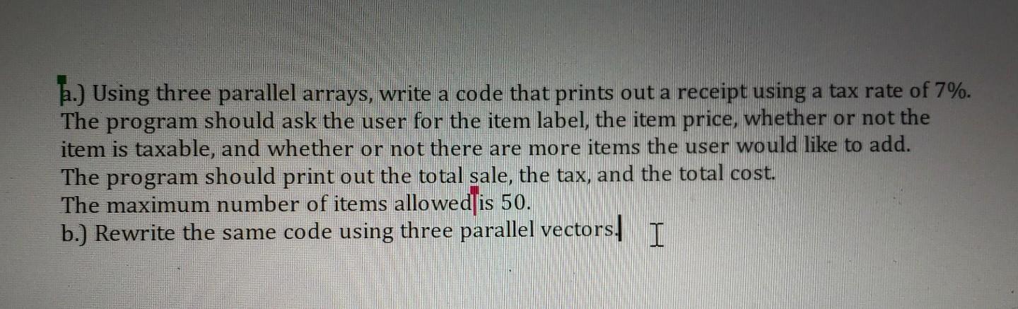 Solved 19.) Using three parallel arrays, write a code that | Chegg.com