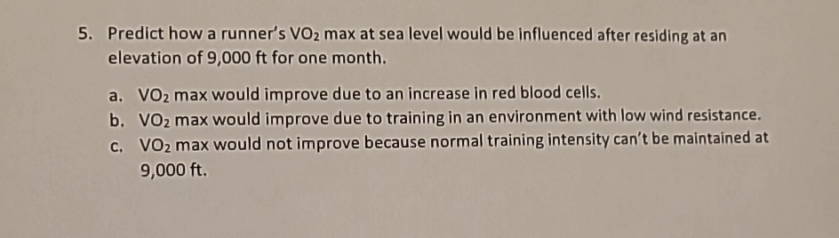 Solved Predict how a runner's VO2 ﻿max at sea level would be | Chegg.com