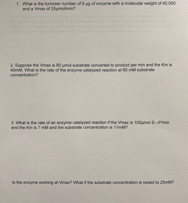 Solved 1. What is the turnover number of 8 ug of enzyme with | Chegg.com