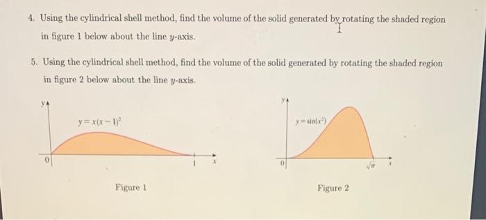 Solved 4. Using the cylindrical shell method, find the | Chegg.com