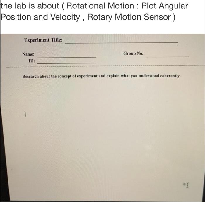 Solved the lab is about ( Rotational Motion : Plot Angular | Chegg.com