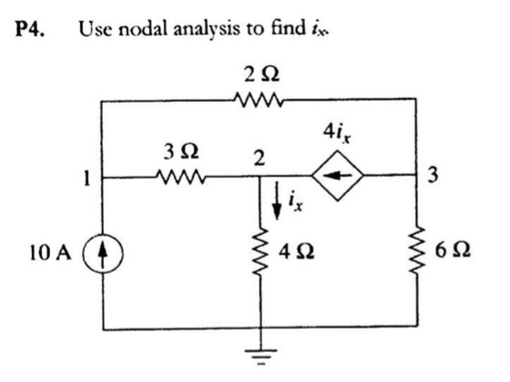 Solved P4. Use nodal analysis to find in 2 Ω 4ix 3 Ω 2 1 3 | Chegg.com