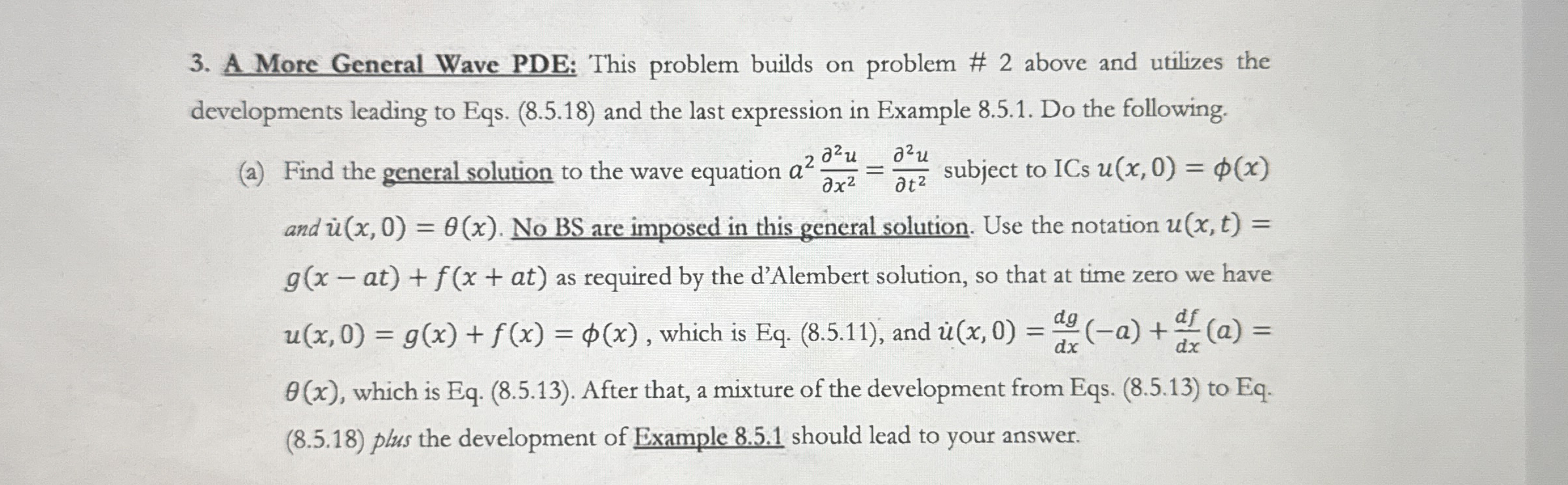 Solved A More General Wave PDE: This problem builds on | Chegg.com
