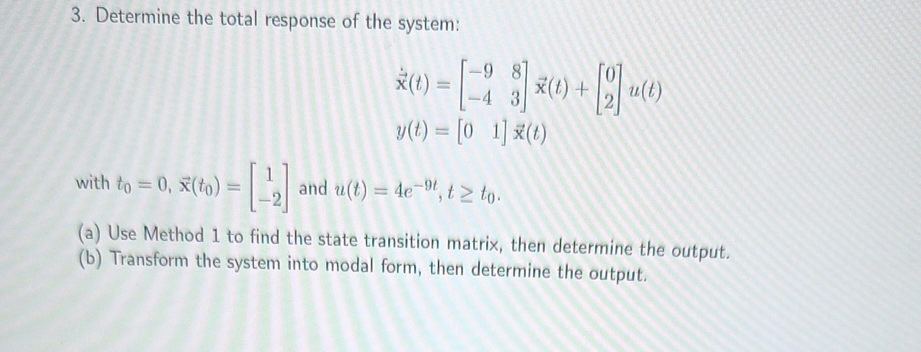 Solved 3. Determine the total response of the system: | Chegg.com