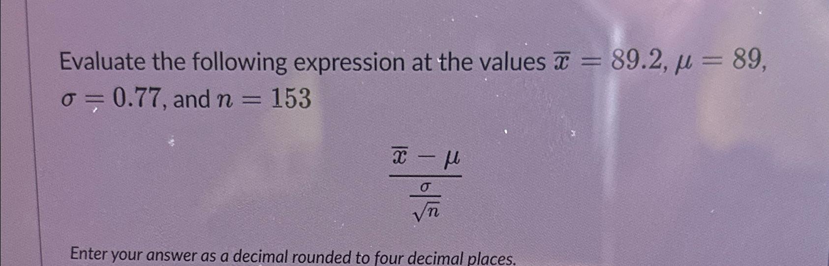 Solved Evaluate the following expression at the values | Chegg.com