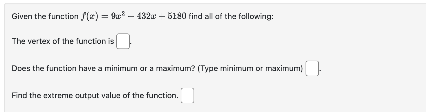 Solved Given the function f(x)=9x2-432x+5180 ﻿find all of | Chegg.com
