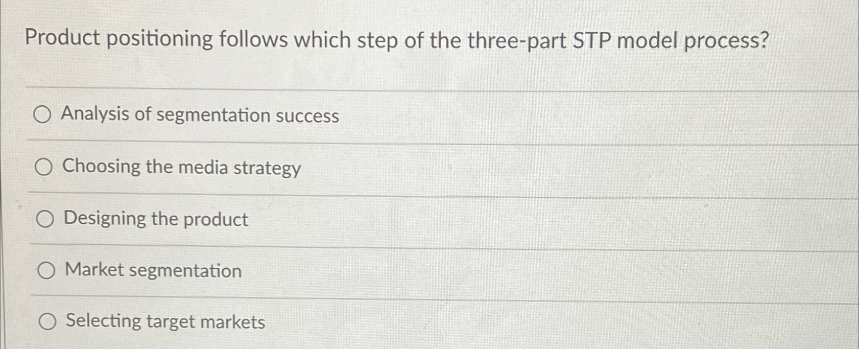 Solved Product positioning follows which step of the | Chegg.com