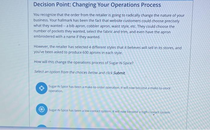 Solved Decision Point: Changing Your Operations Process You | Chegg.com