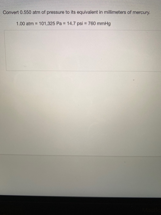 Solved Convert 0.550 atm of pressure to its equivalent in | Chegg.com