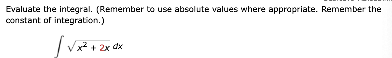 Solved Evaluate the integral. (Remember to ﻿use absolute | Chegg.com