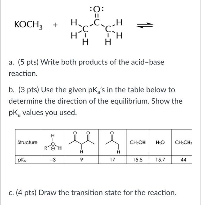 Solved :0: KOCH3 + 11 H.CH HT TH H H a. (5 pts) Write both | Chegg.com