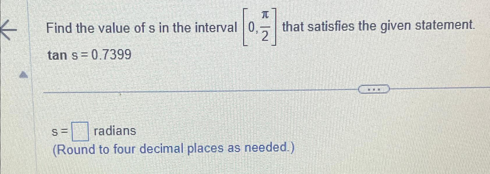 Solved Find the value of s ﻿in the interval 0,π2 ﻿that | Chegg.com