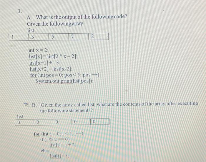 Solved 3. A. What is the output of the following code? Given | Chegg.com
