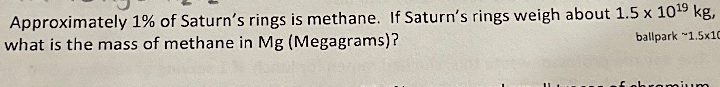 Solved Approximately 1% ﻿of Saturn's rings is methane. If | Chegg.com