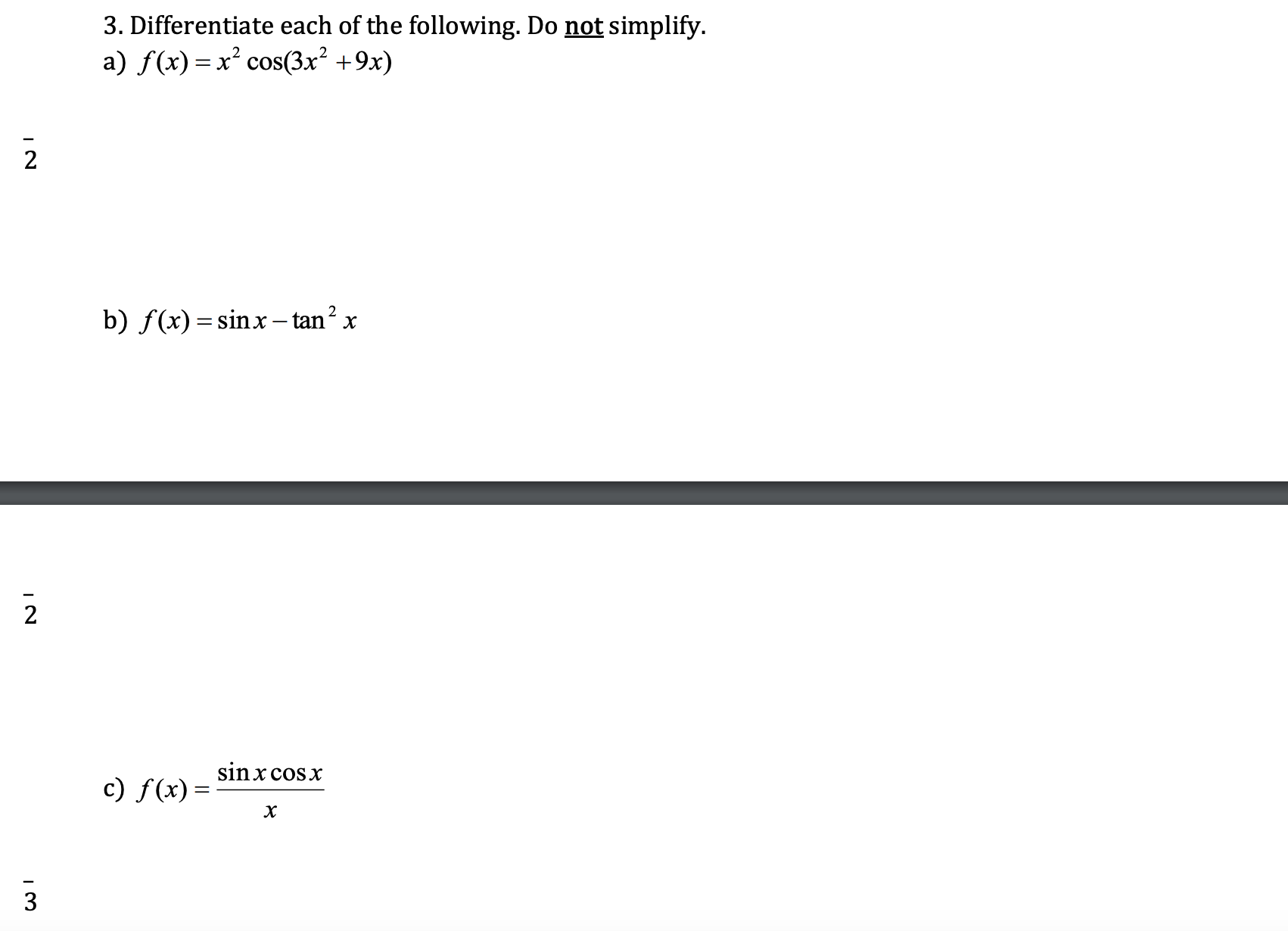 Solved Differentiate each of the following. Do not | Chegg.com