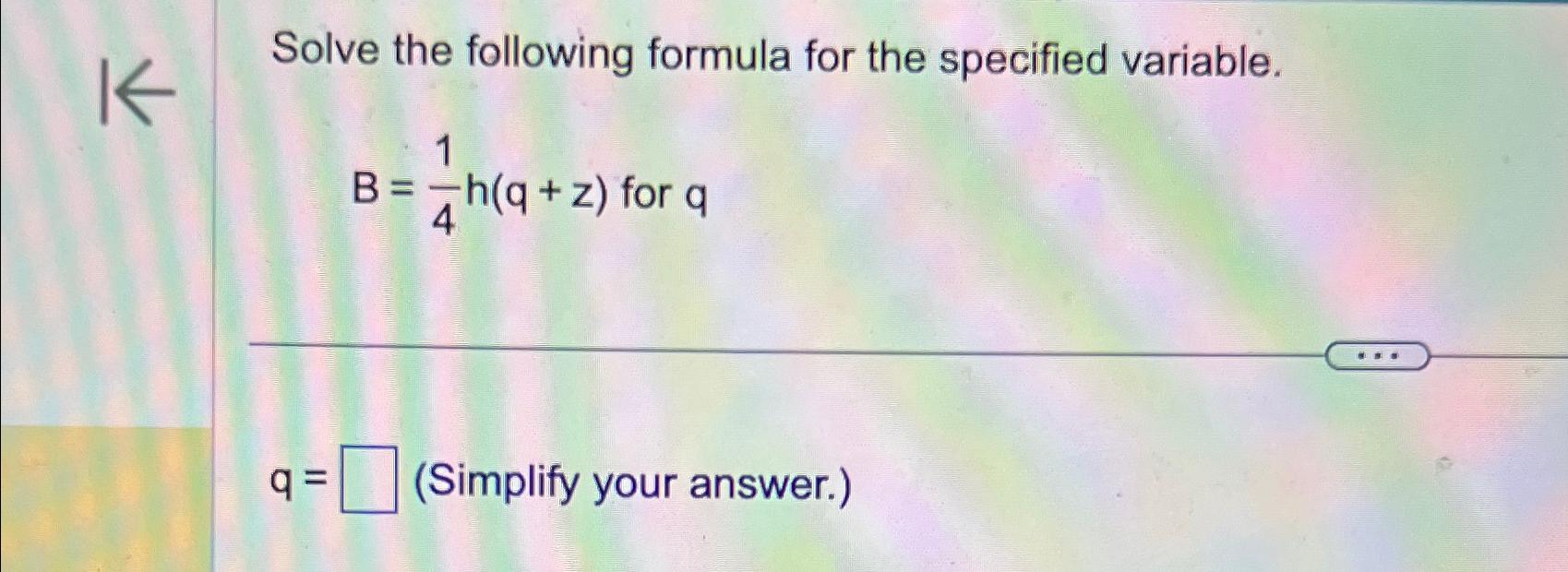 Solved Solve the following formula for the specified | Chegg.com
