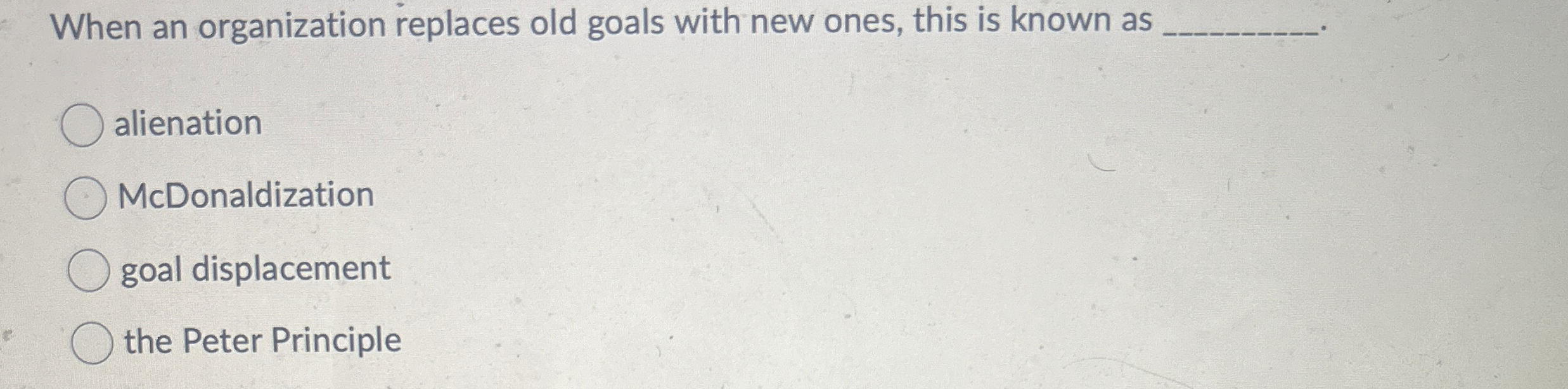 Solved When an organization replaces old goals with new | Chegg.com
