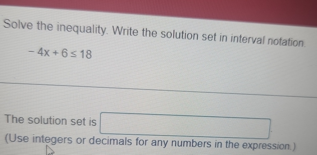 Solved Solve the inequality. Write the solution set in | Chegg.com