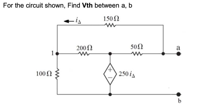 Solved For the circuit shown, Find Vth between a, b 150 Ω | Chegg.com