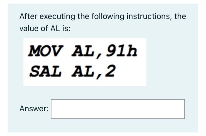 Solved After executing the following instructions, the value | Chegg.com