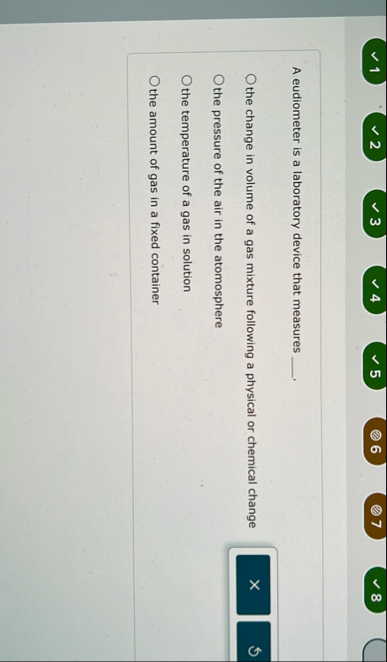 Solved 1 2 3 4 567A eudiometer is a laboratory device that | Chegg.com