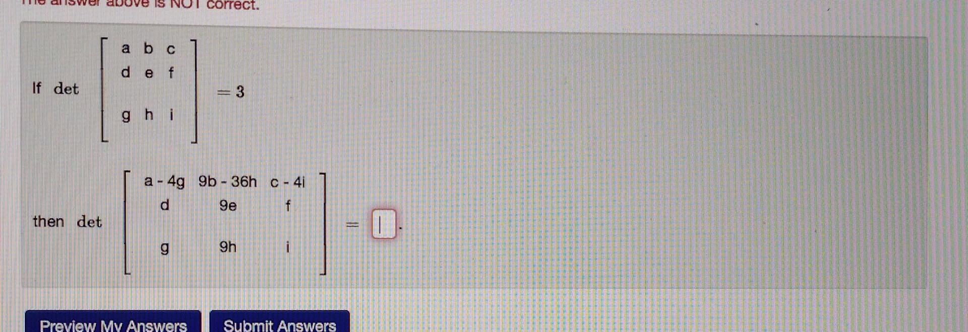 Solved If det⎣⎡adgbehcfi⎦⎤=3 then | Chegg.com