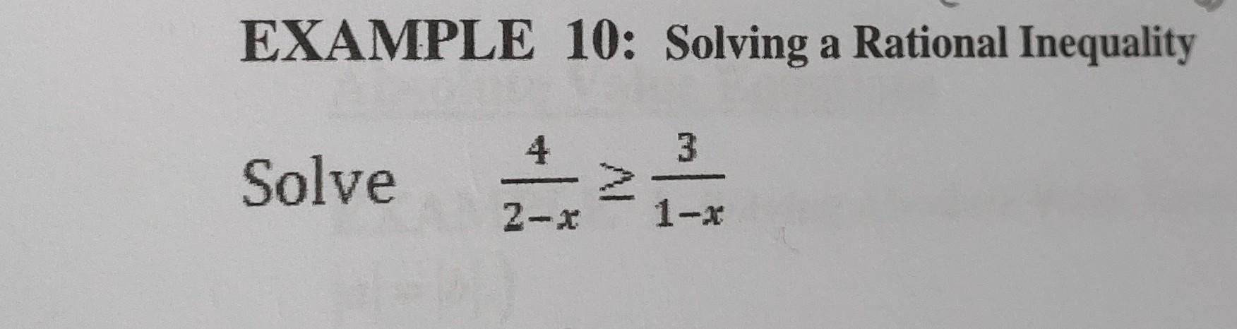 Solved EXAMPLE 10: Solving a Rational Inequality a 4 3 Solve | Chegg.com