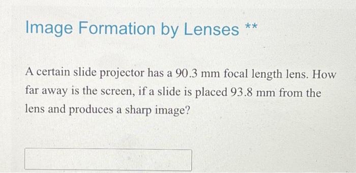 Solved A certain slide projector has a 90.3 mm focal length | Chegg.com