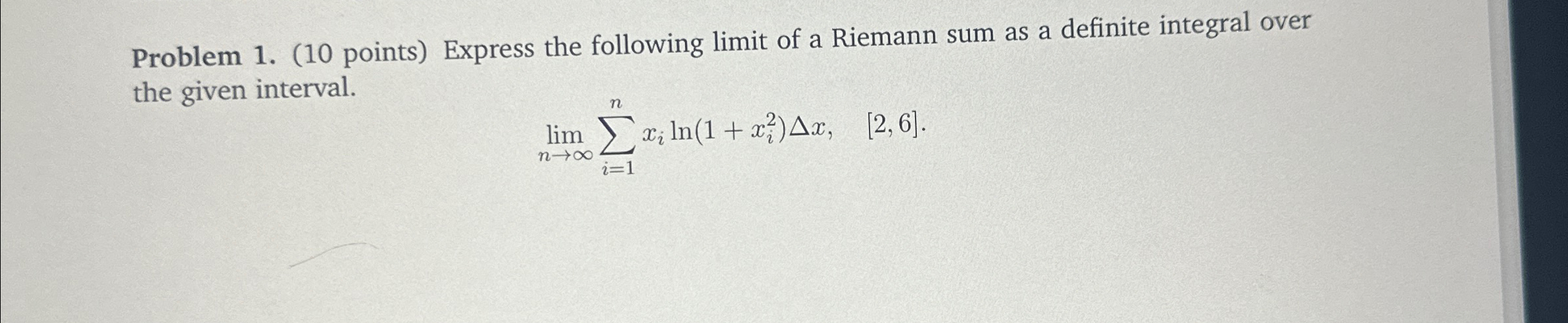 Solved Problem 1. (10 ﻿points) ﻿Express the following limit | Chegg.com