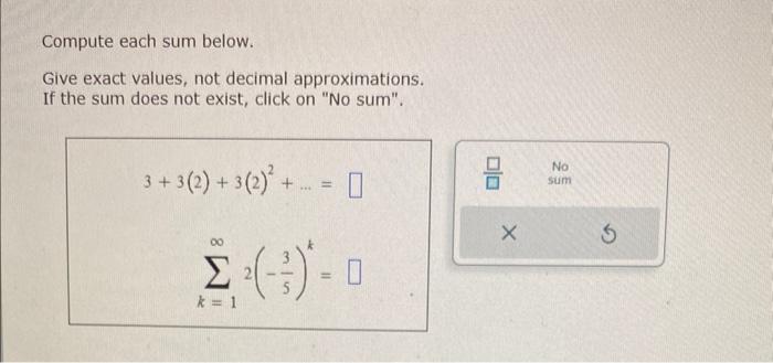Solved Compute each sum below. Give exact values, not | Chegg.com