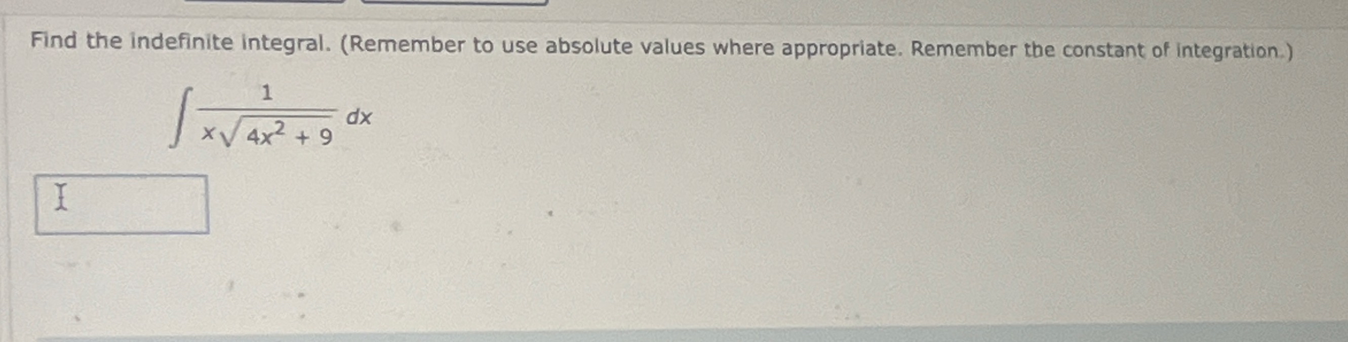 Solved Find the indefinite integral. (Remember to use | Chegg.com