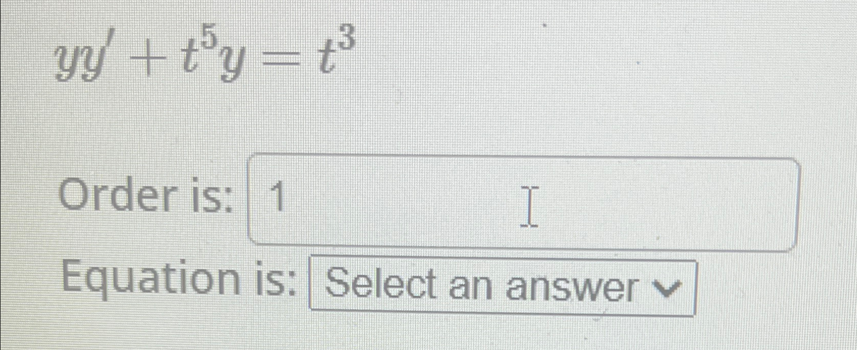 Solved yy'+t5y=t3Is it linear or non linear | Chegg.com