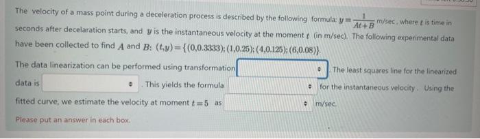 Solved The velocity of a mass point during a deceleration | Chegg.com