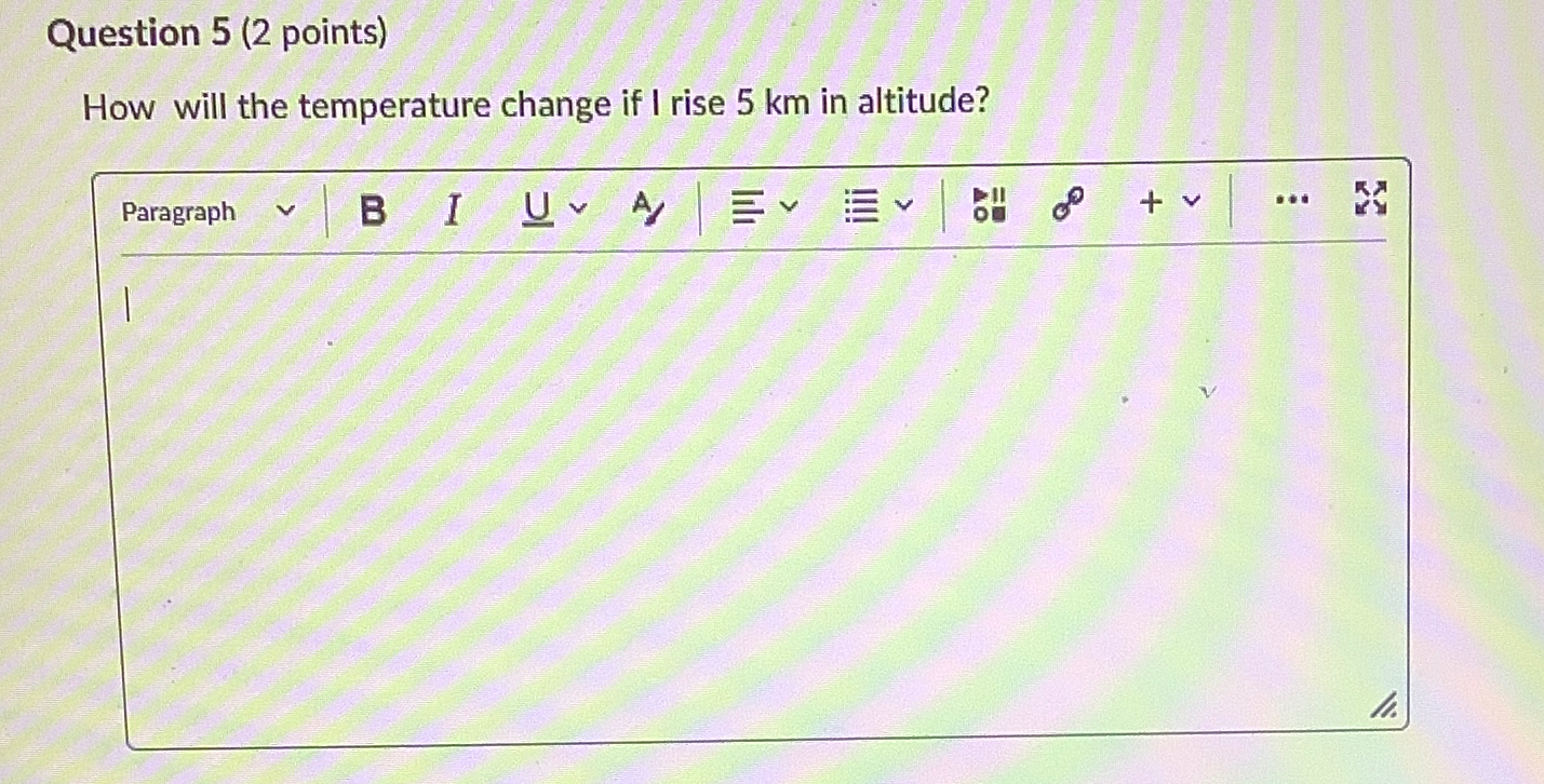 Solved Question 5 (2 ﻿points)How will the temperature change | Chegg.com