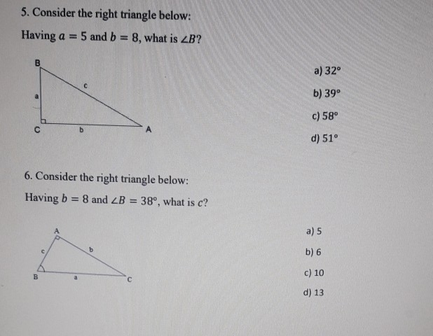 Solved 5. Consider the right triangle below: Having a = 5 | Chegg.com