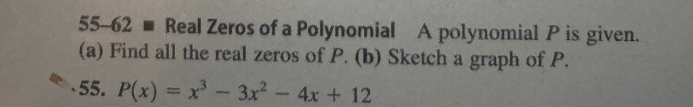 Solved 55-62 - ﻿Real Zeros of a Polynomial A polynomial P | Chegg.com