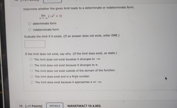 Solved Determine whether the given limit leads to a | Chegg.com