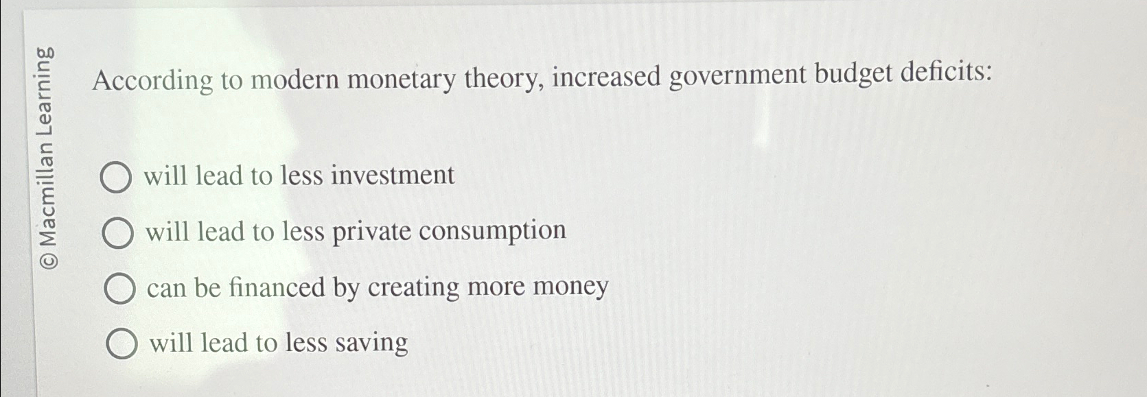 Solved According to modern monetary theory, increased | Chegg.com