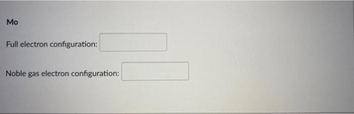 Solved Write electron configurations for each of the | Chegg.com