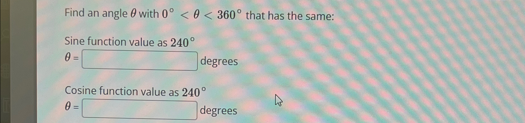 Solved Find an angle θ ﻿with 0°