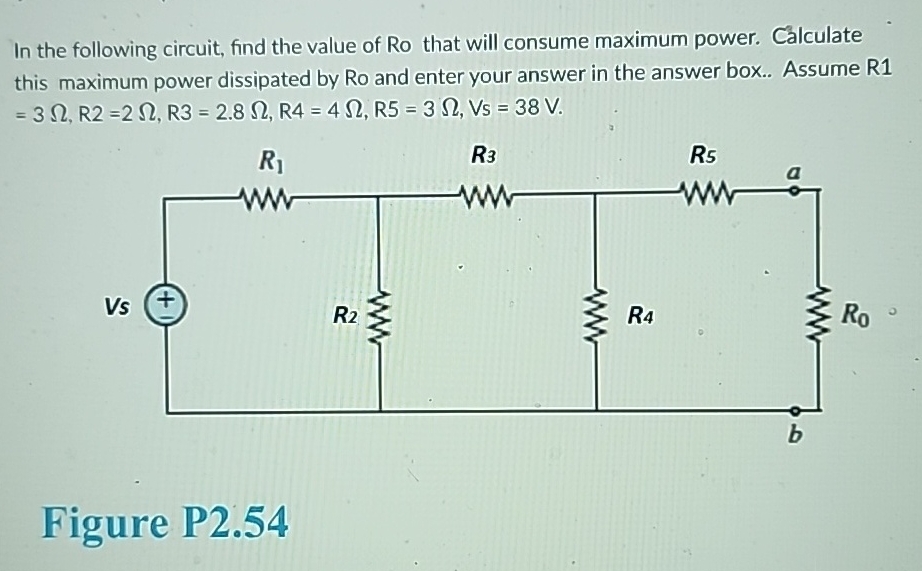 Solved In the following circuit, find the value of Ro that | Chegg.com