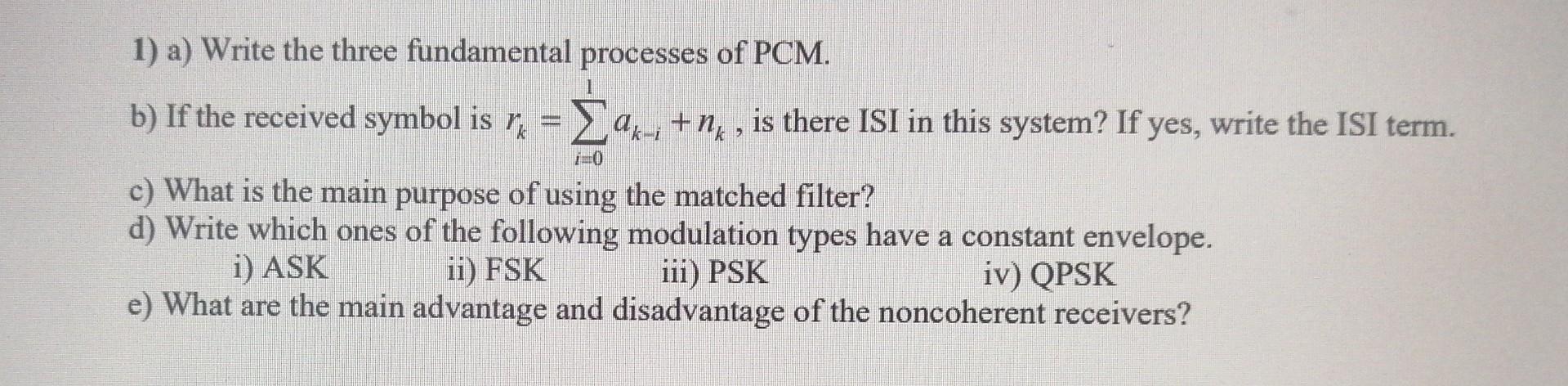 Solved 1) a) Write the three fundamental processes of PCM. | Chegg.com