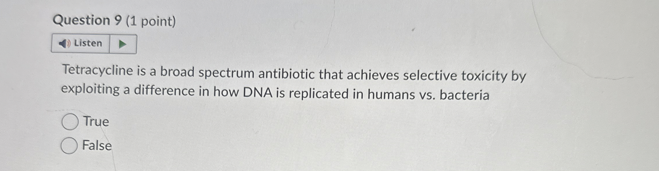 Solved Question 9 (1 ﻿point)Tetracycline is a broad spectrum | Chegg.com