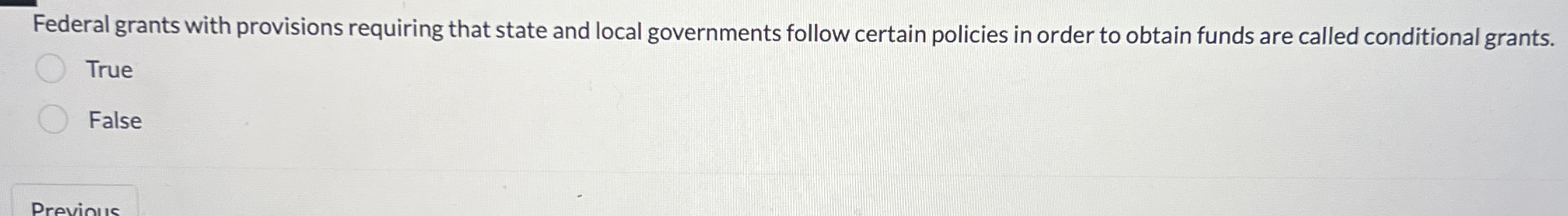 Solved Federal grants with provisions requiring that state | Chegg.com