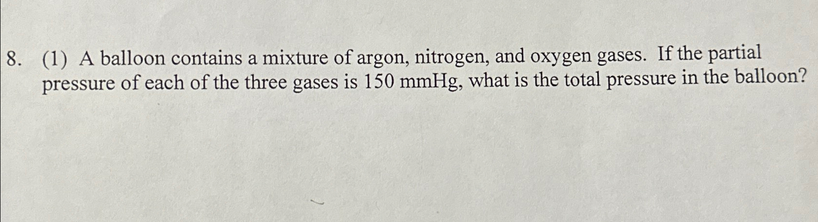 Solved (1) ﻿A balloon contains a mixture of argon, nitrogen, | Chegg.com