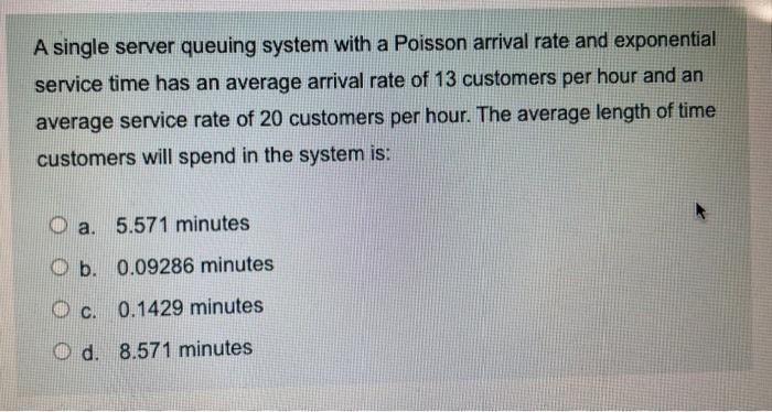 Solved A single server queuing system with a Poisson arrival | Chegg.com