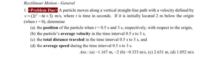 Solved Rectilinear Motion - General 1. A particle moves | Chegg.com