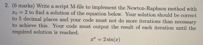 Solved 2 6 Marks Write A Script M File To Implement The